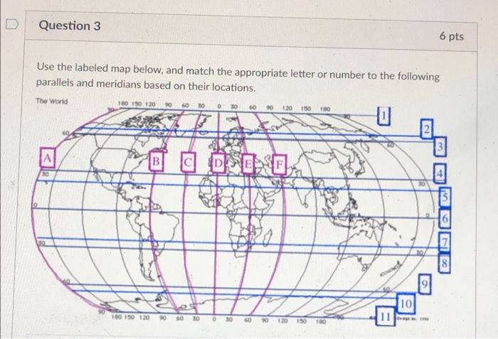 Solved Question 3 6 pts Use the labeled map below, and match | Chegg.com
