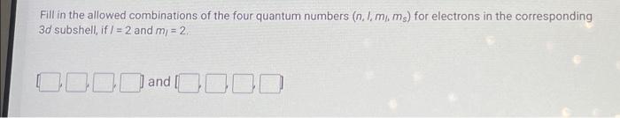 Solved Fill in the allowed combinations of the four quantum | Chegg.com