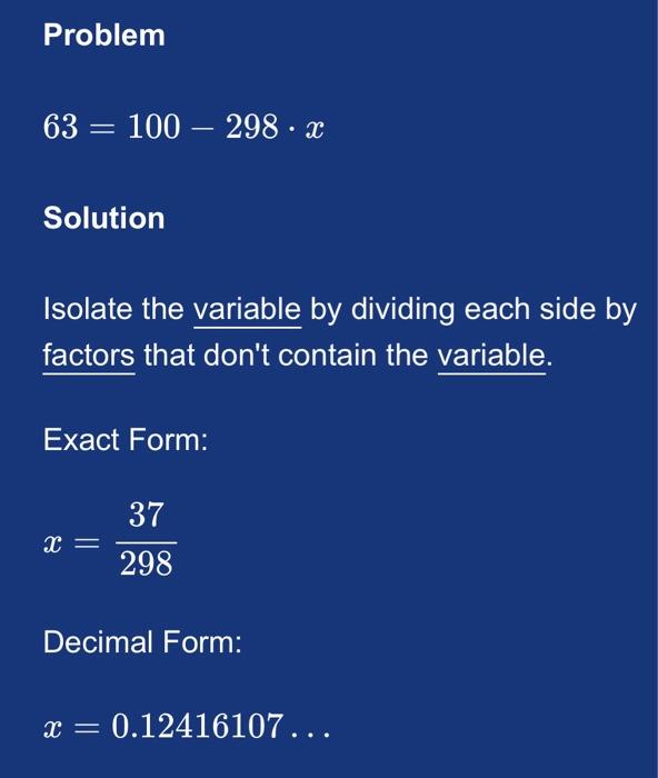 Solved Problem 63=100−298⋅x Solution Isolate the variable by | Chegg.com