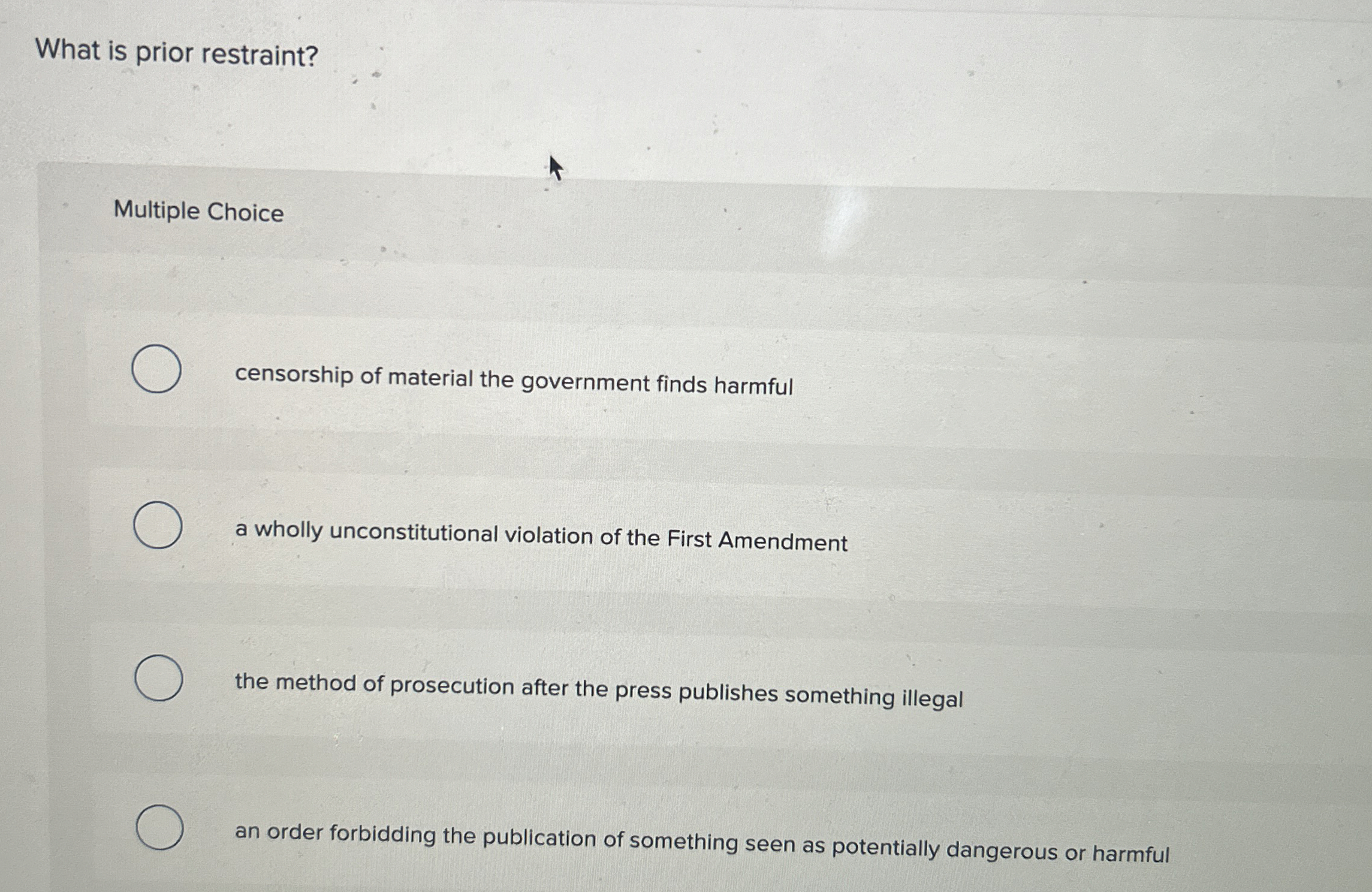 Solved What is prior restraint?Multiple Choicecensorship of | Chegg.com