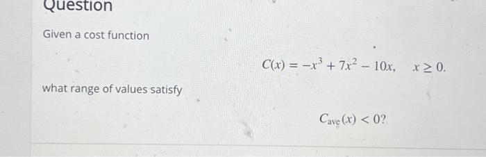 Solved PlS answer asapQuestion Given a cost function what | Chegg.com