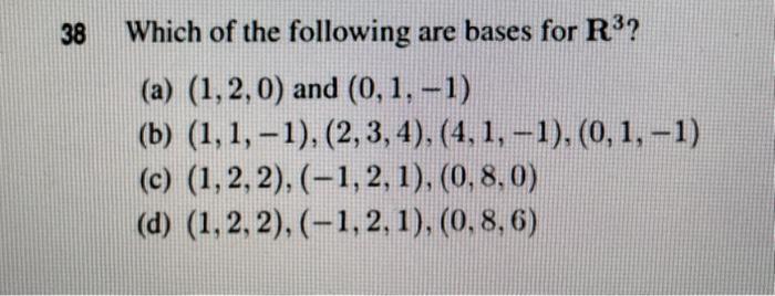 Solved 38 Which of the following are bases for R3 ? (a) | Chegg.com