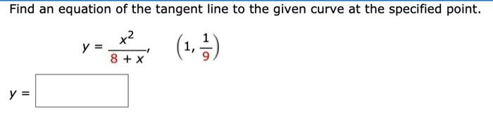 Solved Find an equation of the tangent line to the given | Chegg.com