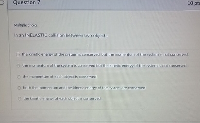 Solved Question 710 ﻿ptMultiple choice.In an INELASTIC | Chegg.com