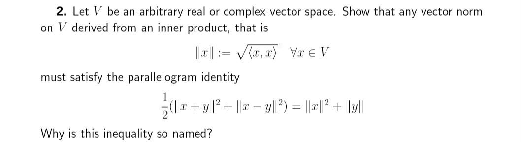 Solved 2. Let V be an arbitrary real or complex vector | Chegg.com