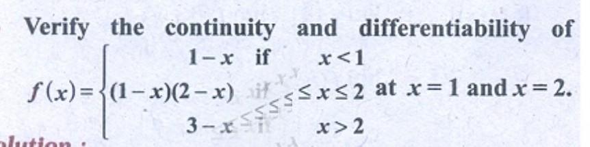 Solved Verify the continuity and differentiability of 1-X if | Chegg.com