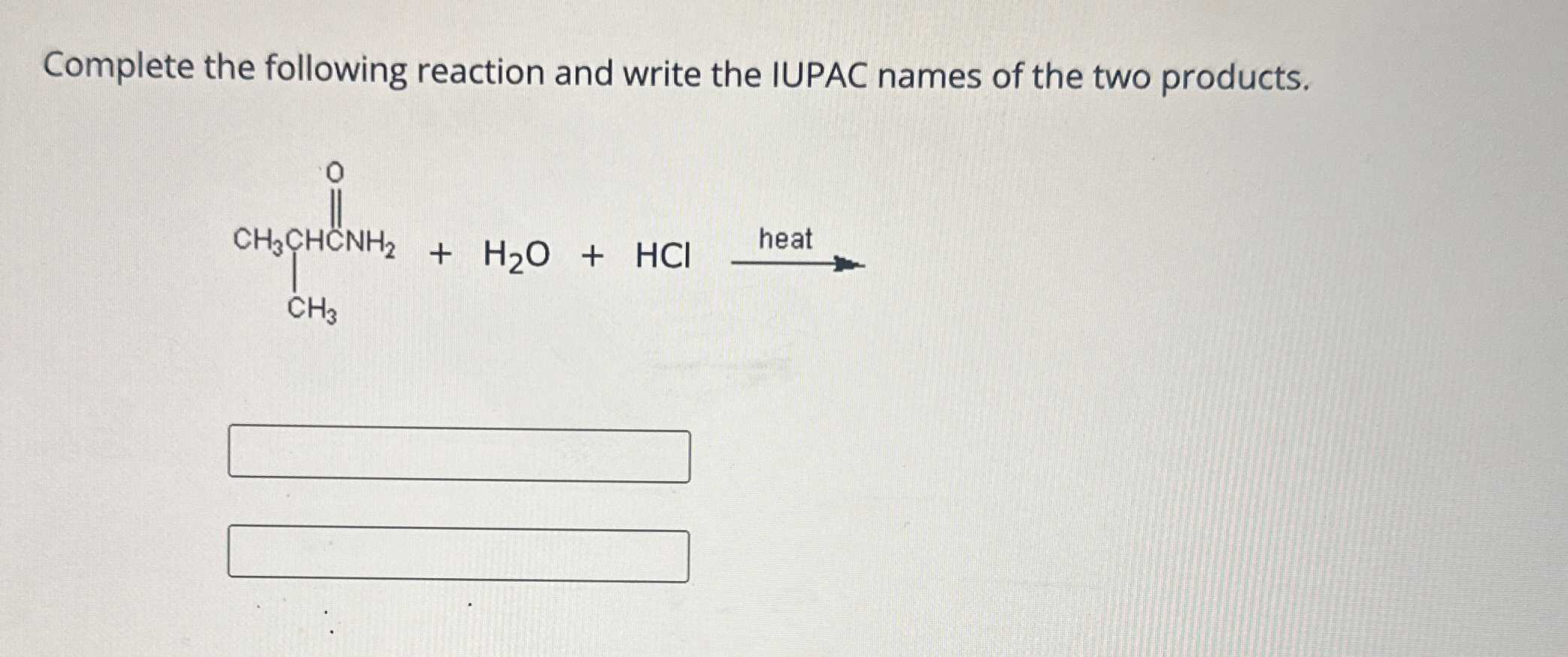 Solved Complete the following reaction and write the IUPAC | Chegg.com