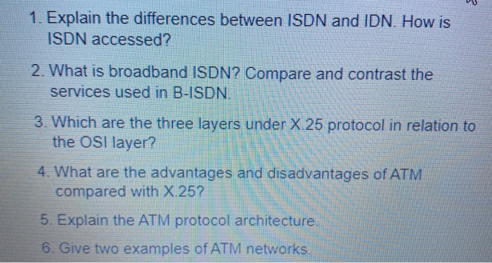 Solved 1. Explain the differences between ISDN and IDN. How | Chegg.com