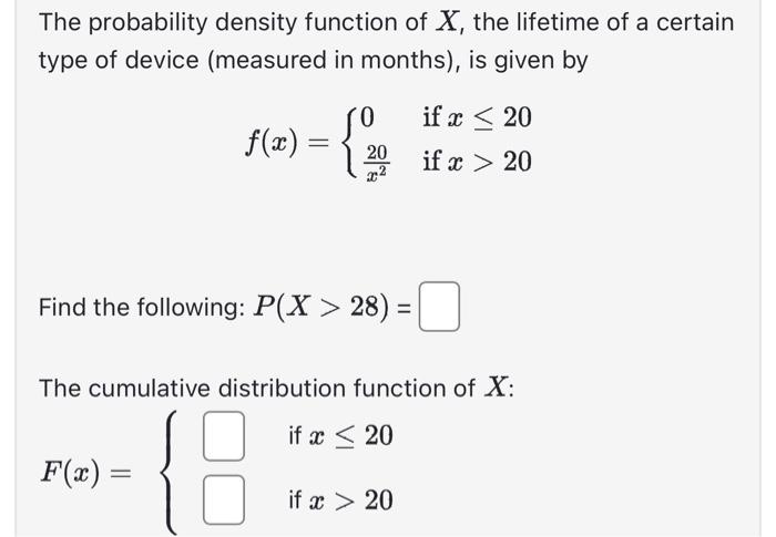 Solved The probability density function of X, the lifetime | Chegg.com