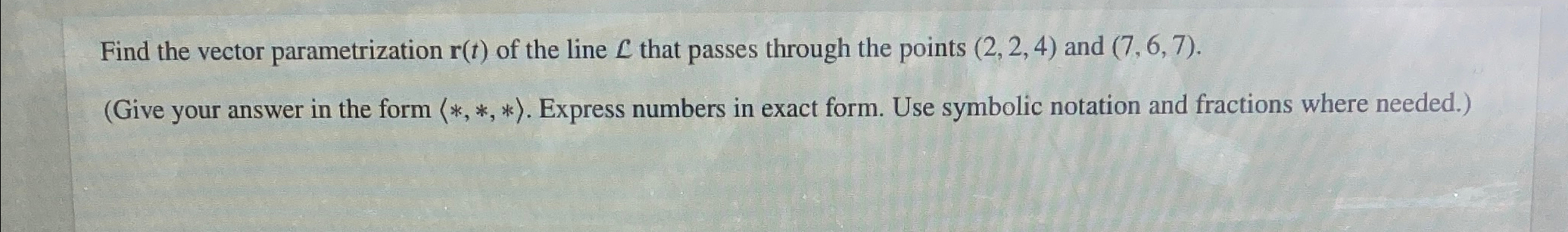 Solved Find the vector parametrization r(t) ﻿of the line L | Chegg.com