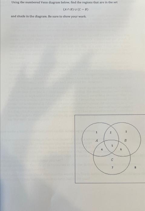 Solved Using the numbered Venn diagram below, find the | Chegg.com