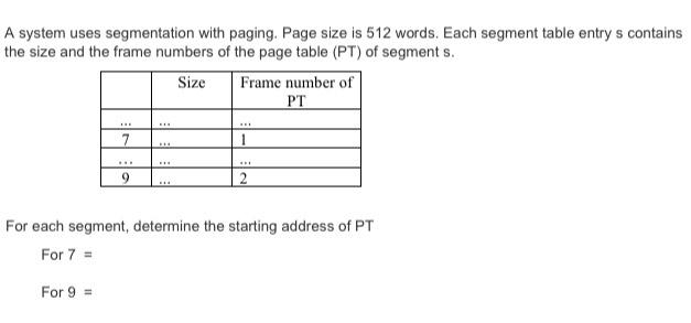 Solved A system uses segmentation with paging. Page size is | Chegg.com