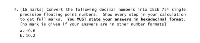 Solved 6. [16 marks] Convert the following binary format | Chegg.com