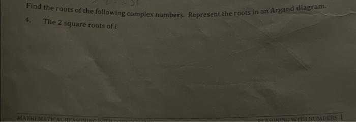 Solved Find the roots of the following complex numbers. | Chegg.com