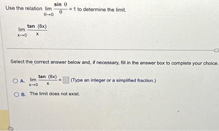 Solved Use the relation lim 0-0 tan (8x) X lim X-0 $ sin Ꮎ 0 | Chegg.com