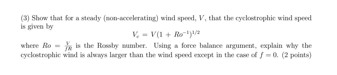 Solved (3) Show that for a steady (non-accelerating) wind | Chegg.com