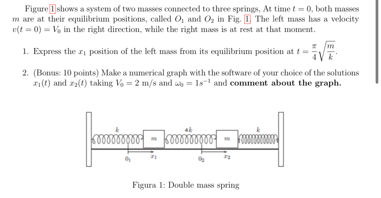 Solved Figure 1 ﻿shows a system of two masses connected to | Chegg.com