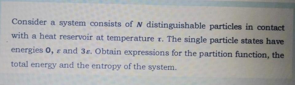 Solved Consider a system consists of n distinguishable | Chegg.com