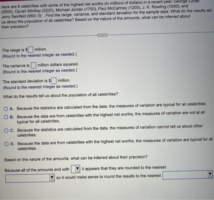 Solved Here are 6 celebrities with some of the highest net | Chegg.com