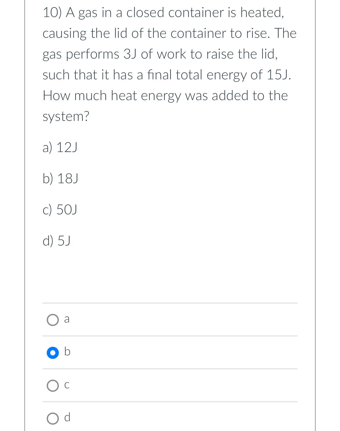 Solved A gas in a closed container is heated, causing the | Chegg.com