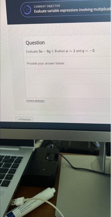 Solved Question Evaluate 3a−6q+8 when a=1 and q=−3. Provide | Chegg.com