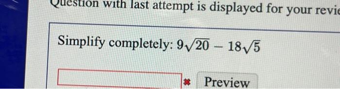 Solved Simplify completely: 920−185 | Chegg.com