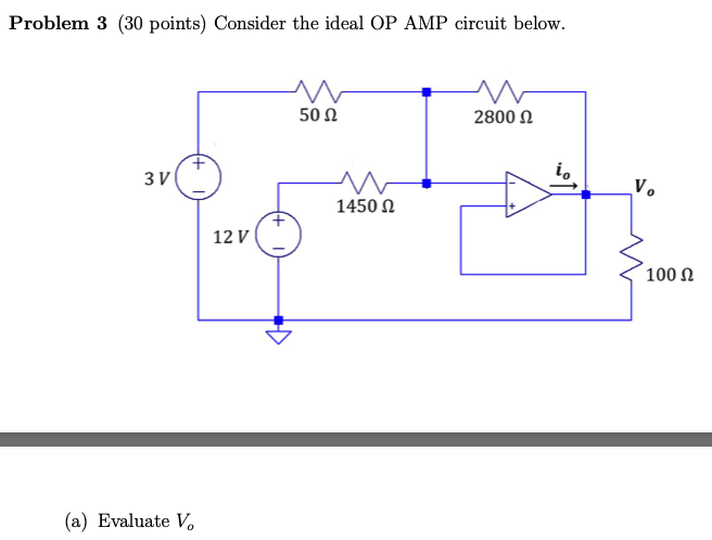 Solved Problem 3 ( 30 points) Consider the ideal OP AMP | Chegg.com Solved Problem 3 ( 30 points) Consider the ideal OP AMP | Chegg.com