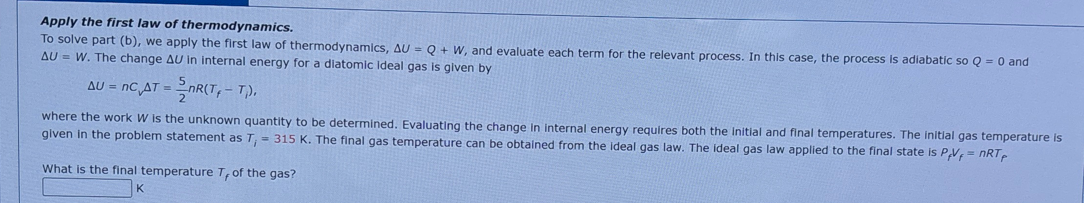 Solved Apply the first law of thermodynamics.To solve part | Chegg.com