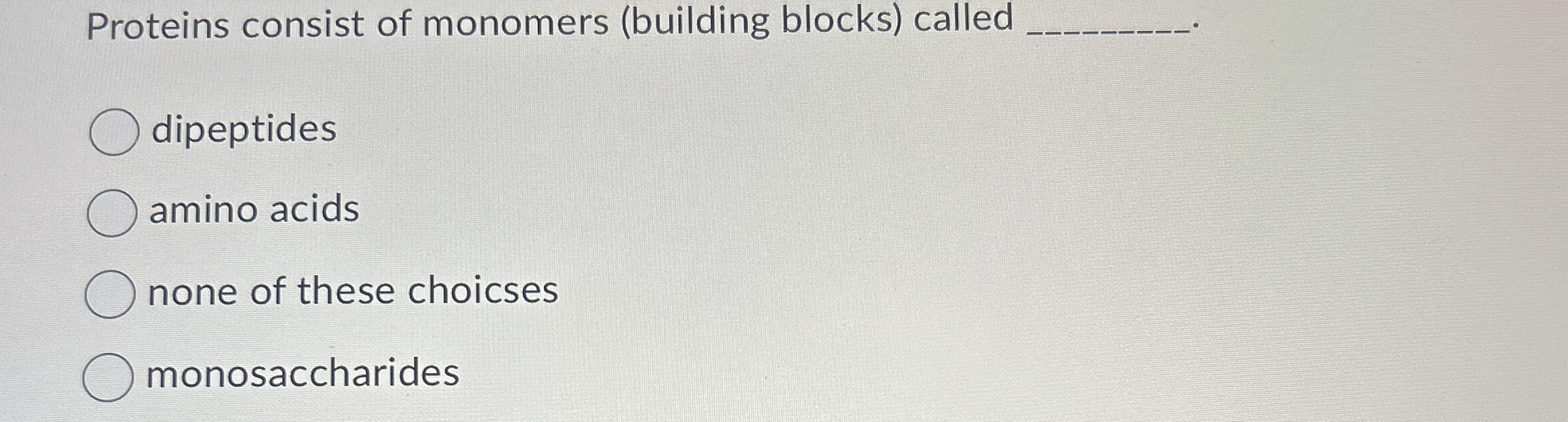 Solved Proteins consist of monomers (building blocks) | Chegg.com