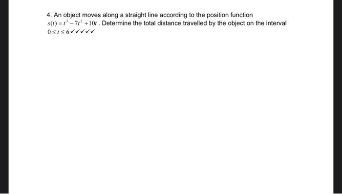 Solved 4 An Object Moves Along A Straight Line According To