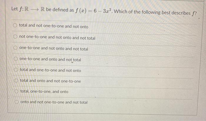 Solved Let f: R R be defined as f(x) = 6 - 3x2. Which of the | Chegg.com