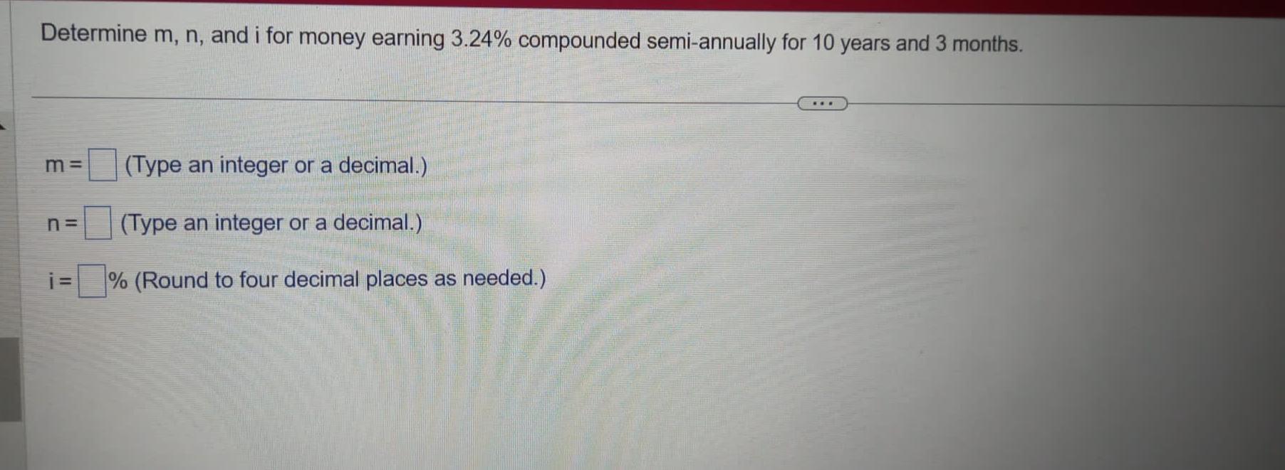 Solved Determine m, ﻿n, ﻿and i for money earning 3.24% | Chegg.com