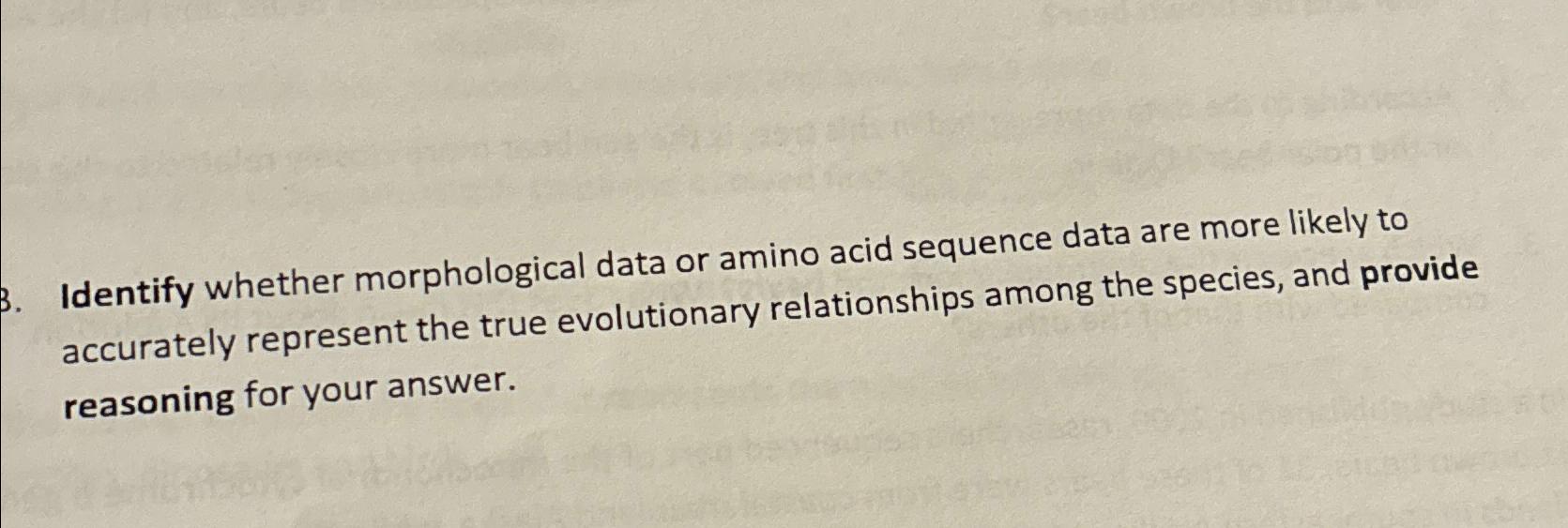 Solved Identify whether morphological data or amino acid | Chegg.com