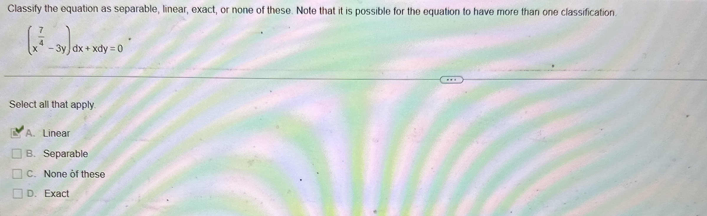 Classify the equation as separable, linear, exact, or | Chegg.com