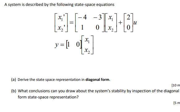 Solved A system is described by the following state-space | Chegg.com