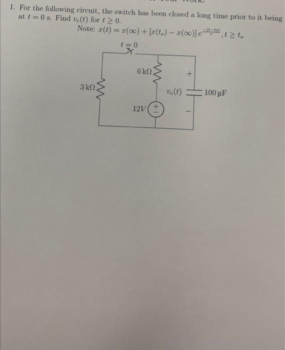 Solved 1. For the following circuit, the switch has been | Chegg.com