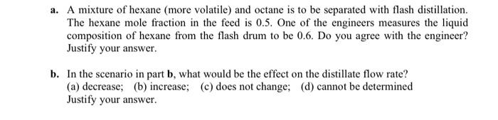 Solved a. A mixture of hexane (more volatile) and octane is | Chegg.com