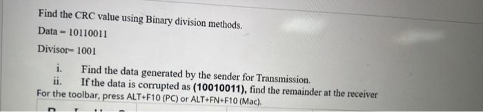 Solved Find the CRC value using Binary division methods. | Chegg.com