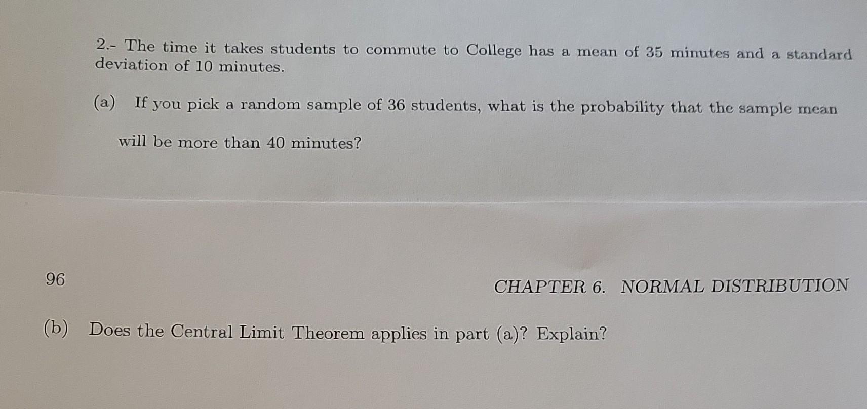 Solved 2.- The time it takes students to commute to College | Chegg.com