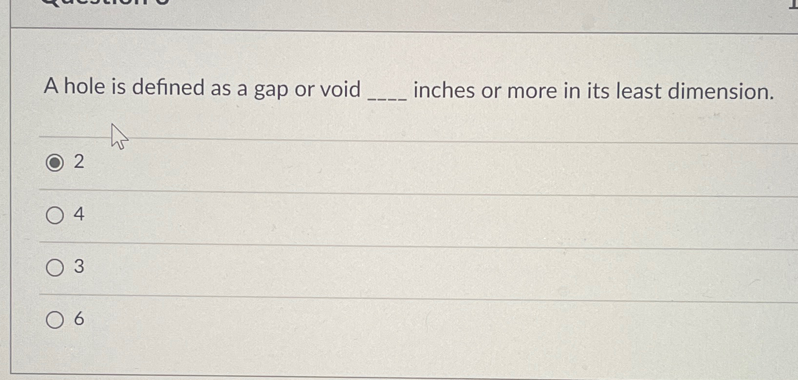 Solved A hole is defined as a gap or void inches or more in | Chegg.com
