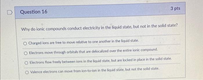 Solved Why do ionic compounds conduct electricity in the | Chegg.com