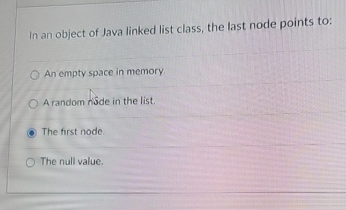 Solved In an object of Java linked list class, the last node | Chegg.com