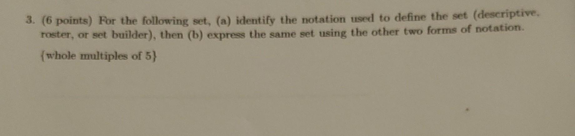 Solved 3. (6 points) For the following set, (a) identify the | Chegg.com