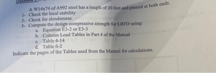 A W14x74 of A992 steel has a length of 20 feet and | Chegg.com