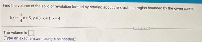 Solved Find the volume of the solid of revolution formed by | Chegg.com