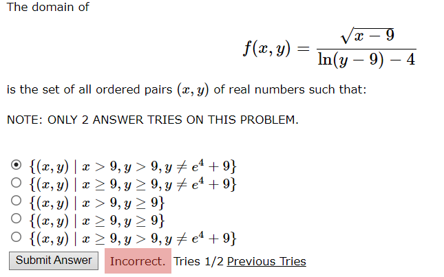 Solved The domain off(x,y)=x-92ln(y-9)-4is the set of all | Chegg.com
