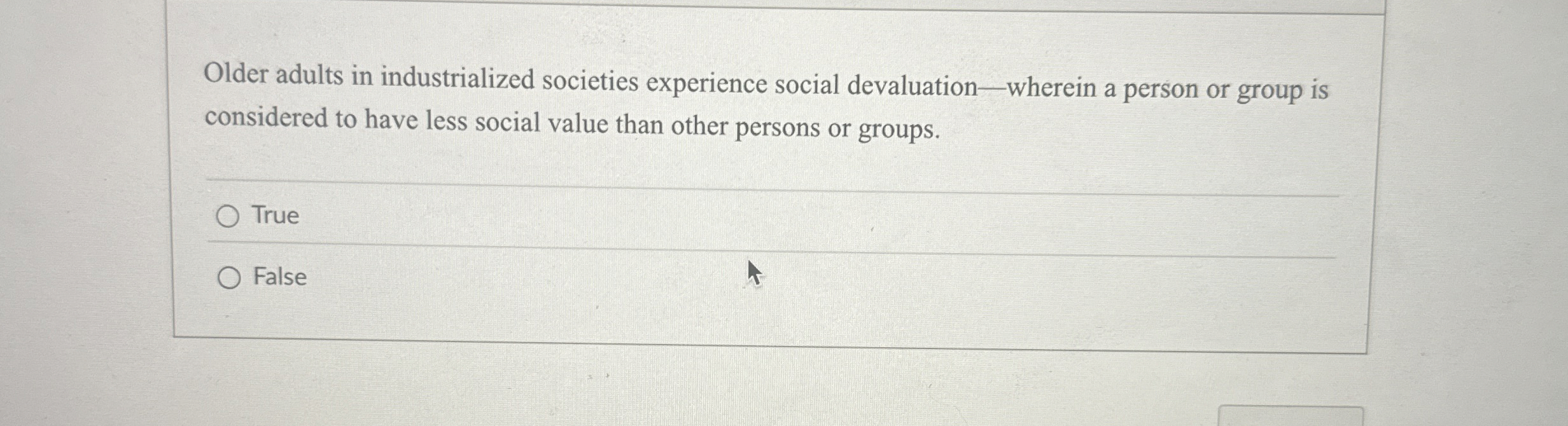 Solved Older adults in industrialized societies experience | Chegg.com