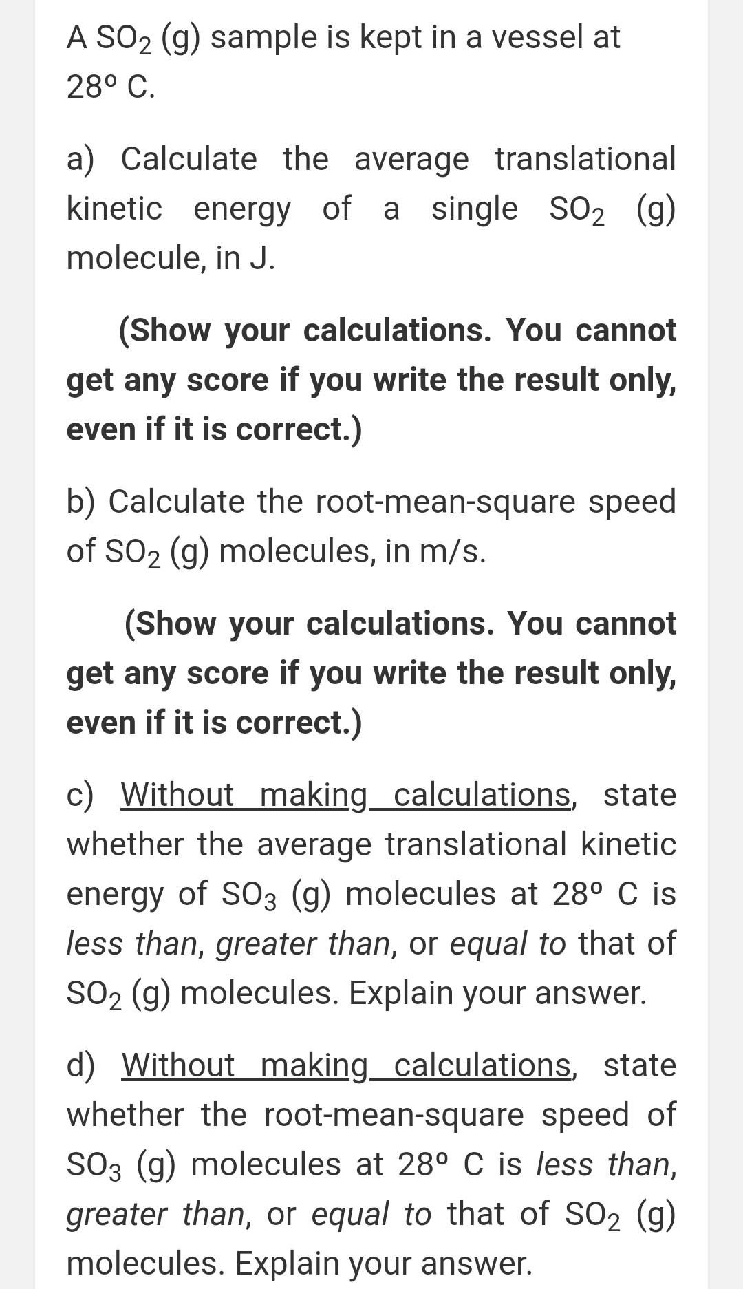 Solved A SO2 (g) sample is kept in a vessel at 28° C. a) | Chegg.com