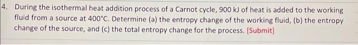 Solved 4. During the isothermal heat addition process of a | Chegg.com