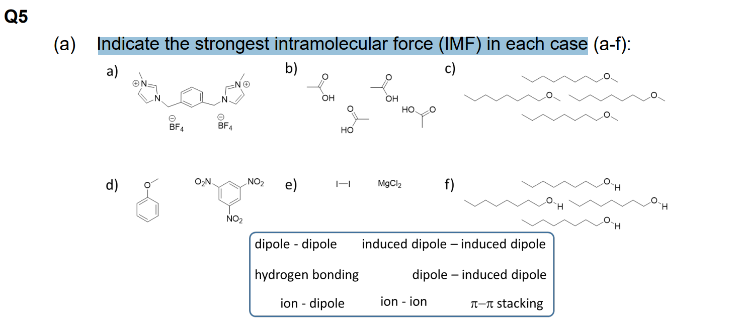 Solved by an EXPERT Indicate the strongest intramolecular force (IMF) in | Chegg.com